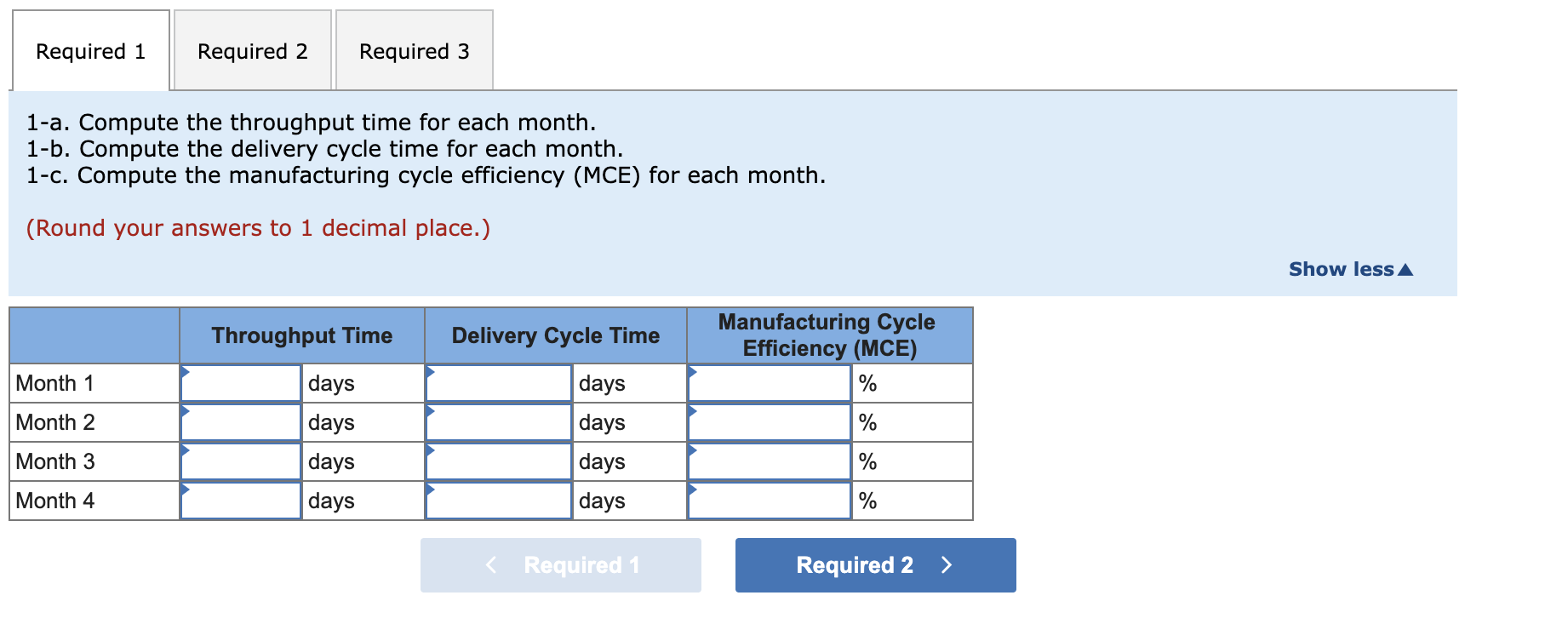 Solved \r\n1-a. Compute the throughput time for each month. | Chegg.com