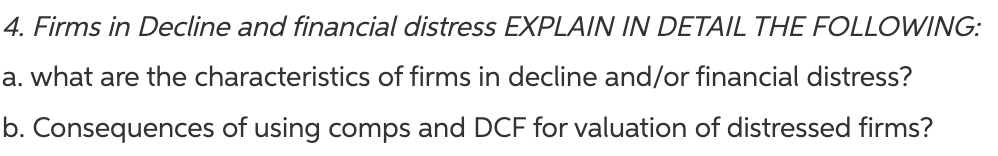 Solved 4. Firms in Decline and financial distress EXPLAIN IN | Chegg.com