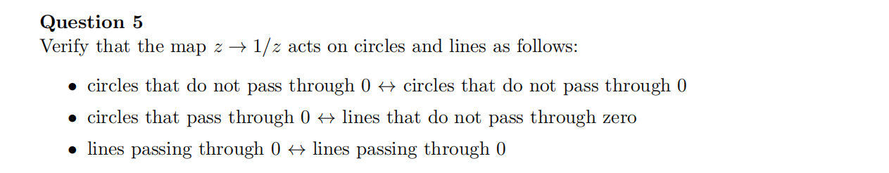 Solved Question 5Verify that the map z→1z ﻿acts on circles | Chegg.com