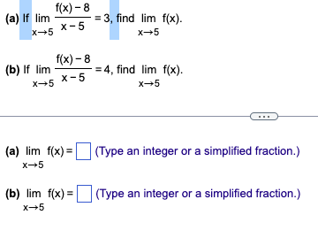 Solved (a) If limx→5x−5f(x)−8=3, find limx→5f(x). (b) If | Chegg.com