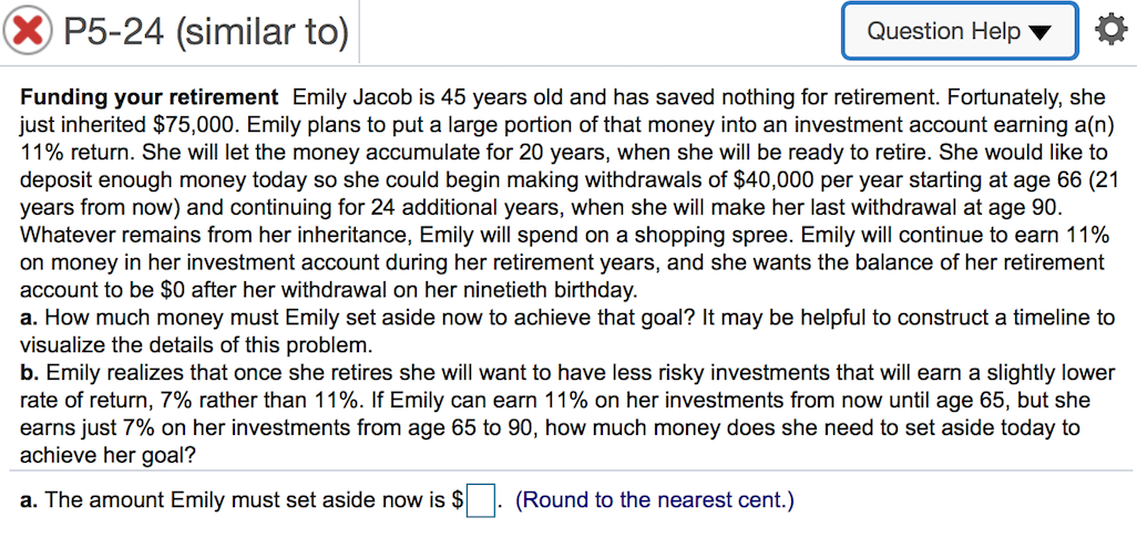 P5-24 (similar to) Question Help Funding your | Chegg.com