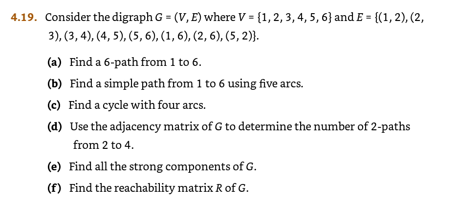 Solved = 4.19. Consider the digraph G = (V, E) where V = | Chegg.com