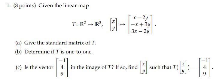 Solved 1. (8 points) Given the linear map | Chegg.com