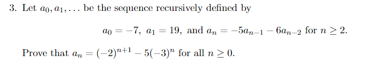Solved 3. Let a0,a1,… be the sequence recursively defined by | Chegg.com
