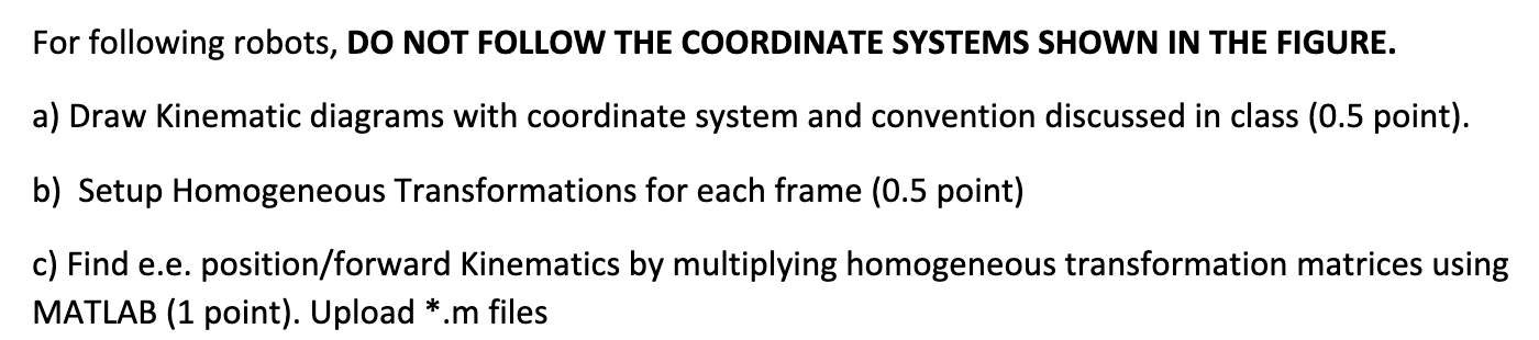 For following robots, DO NOT FOLLOW THE COORDINATE | Chegg.com