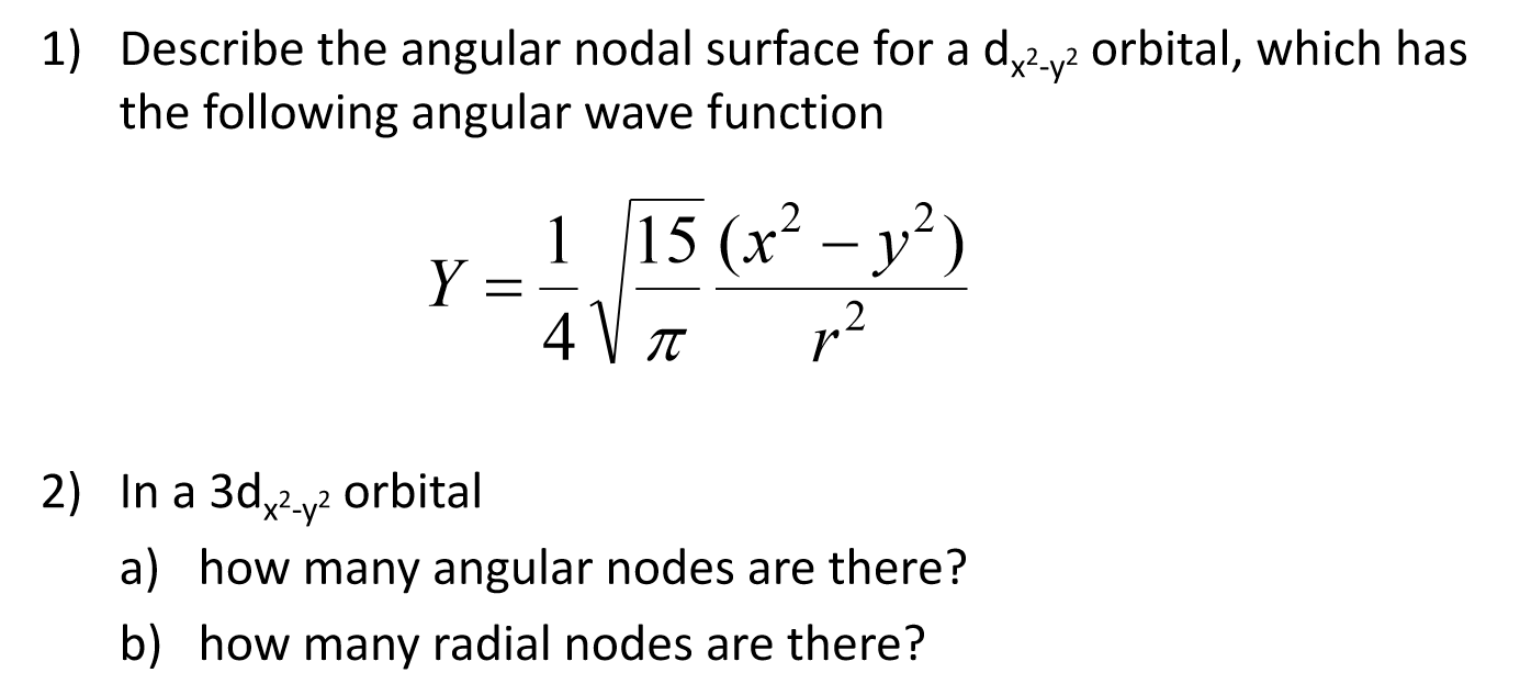 Solved 1) Describe the angular nodal surface for a dyz-v2 | Chegg.com