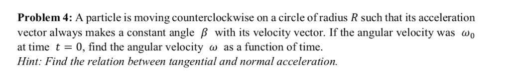 Solved Problem 4: A particle is moving counterclockwise on a | Chegg.com