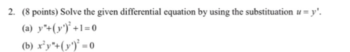 Solved 2. (8 points) Solve the given differential equation | Chegg.com