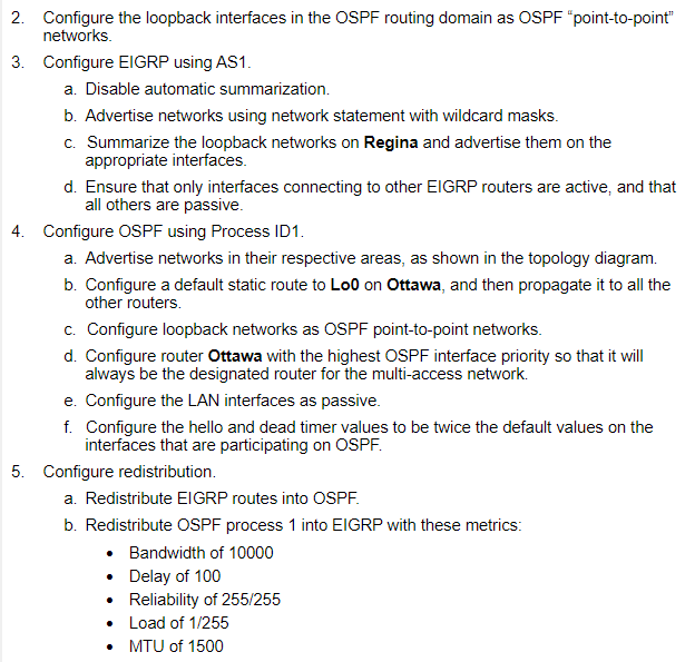 Solved 2. Configure the loopback interfaces in the OSPF | Chegg.com Solved 2. Configure the loopback interfaces in the OSPF | Chegg.com