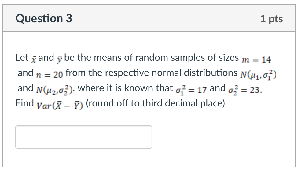 Solved Question 3 1 pts Let and ỹ be the means of random | Chegg.com