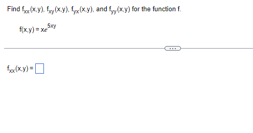 Solved Find fxx(x,y),fxy(x,y),fyx(x,y), and fyy(x,y) for the | Chegg.com