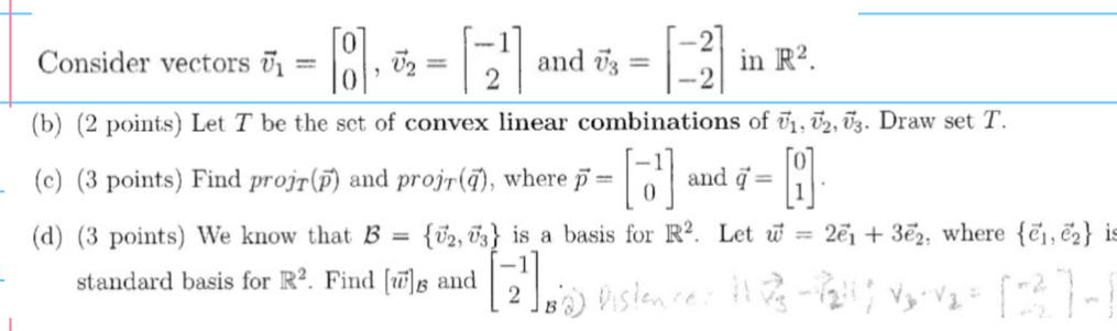Solved Consider vectors v1=[00],v2=[−12] and v3=[−2−2] in R2 | Chegg.com