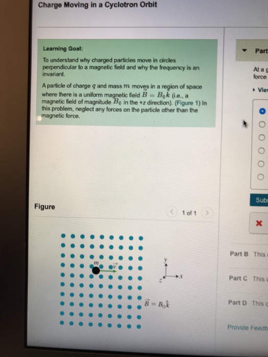 Solved Part A At a given moment the particle is moving in | Chegg.com