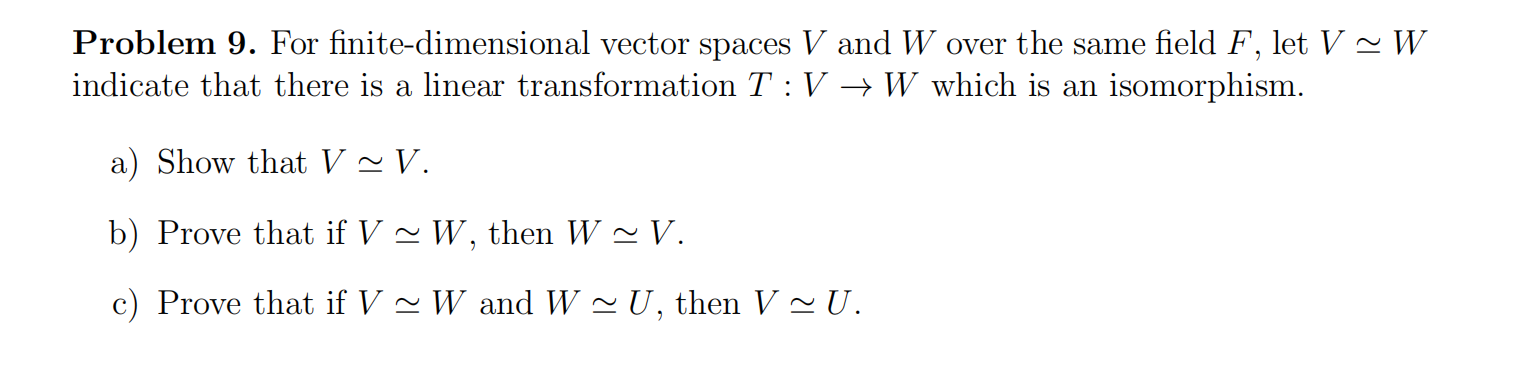 Solved Problem 9. For finite-dimensional vector spaces V and | Chegg.com