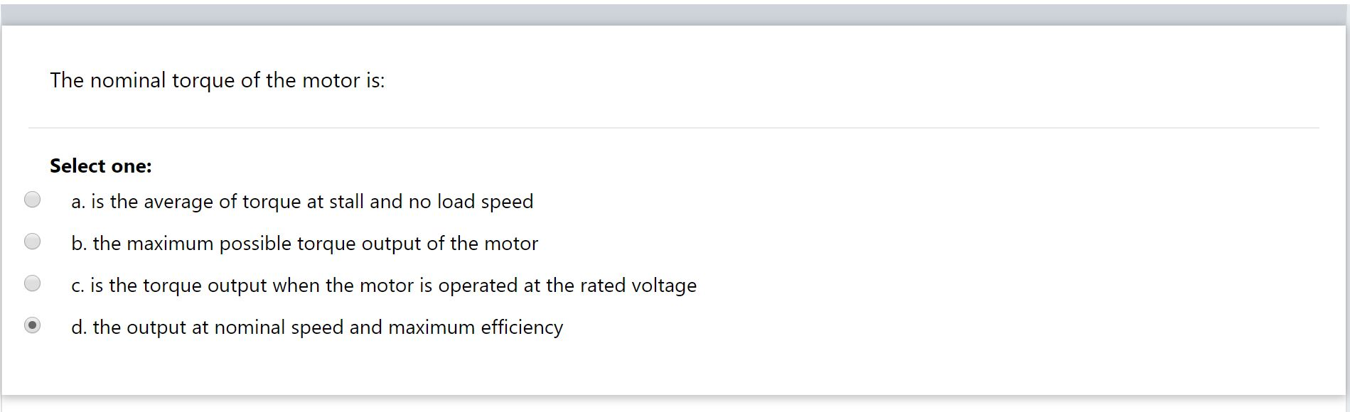 Solved The nominal torque of the motor is: Select one: a. is | Chegg.com