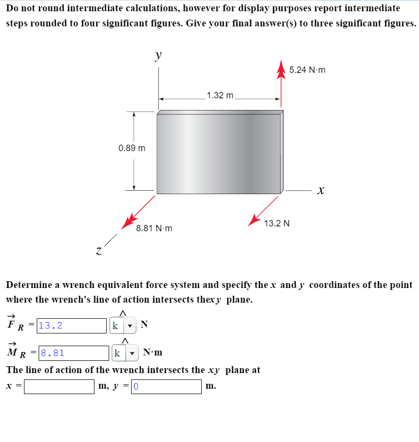 Solved Determine a wrench equivalent force system and | Chegg.com