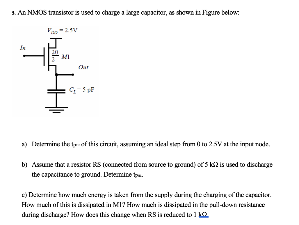 Solved 3. An NMOS transistor is used to charge a large | Chegg.com