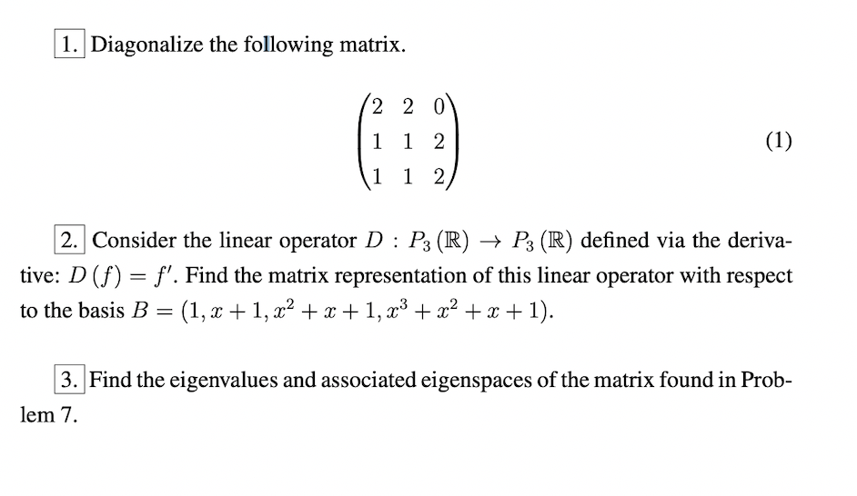 Solved 1. Diagonalize the following matrix. ⎝⎛211211022⎠⎞ 2. | Chegg.com