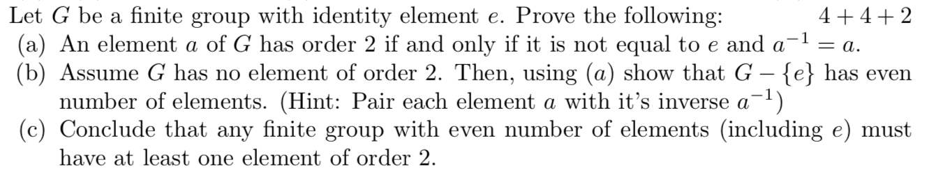 Solved Let G be a finite group with identity element e. | Chegg.com