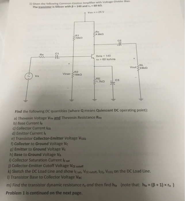Solved 1) Given the following Common-Emitter Amplifier with | Chegg.com
