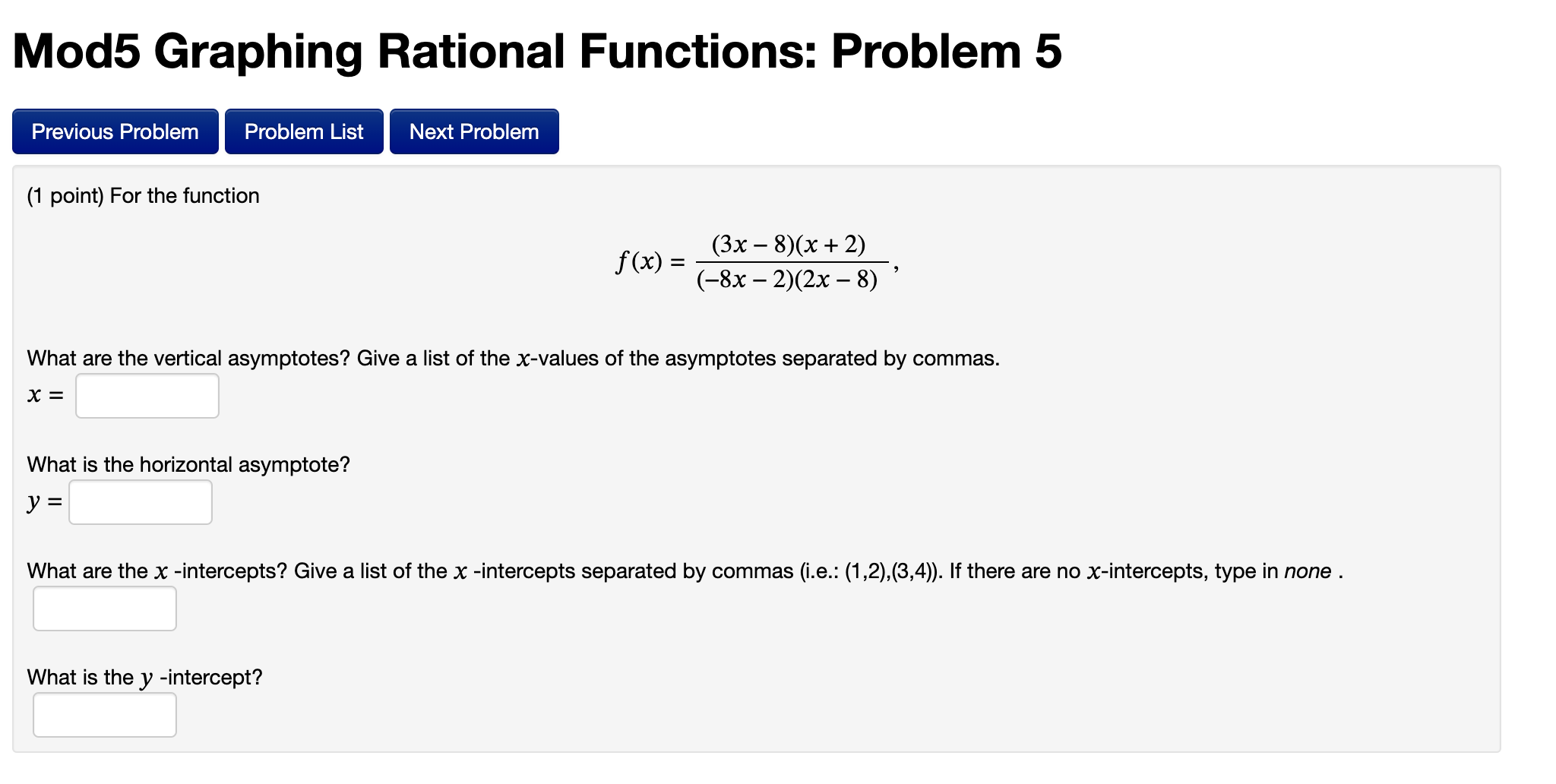 Solved Mod5 Graphing Rational Functions: Problem 1 (1 point) | Chegg.com