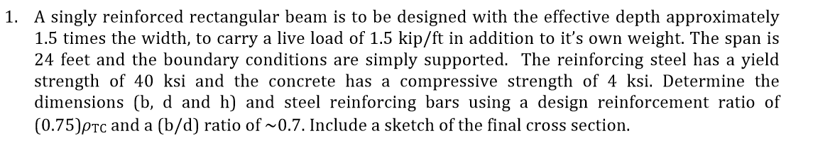 Solved 1. A singly reinforced rectangular beam is to be | Chegg.com
