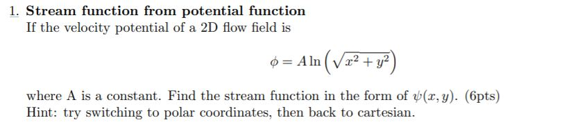 Solved 1. Stream function from potential function If the | Chegg.com