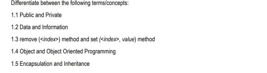Solved Differentiate between the following terms/concepts: | Chegg.com