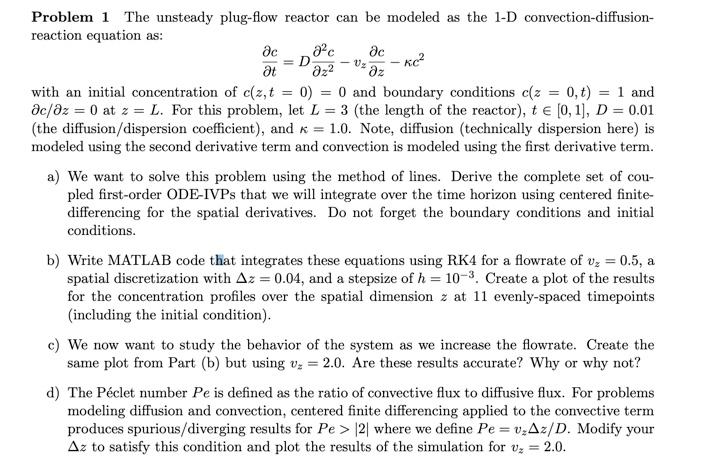 Uz az Problem 1 The unsteady plug-flow reactor can be | Chegg.com