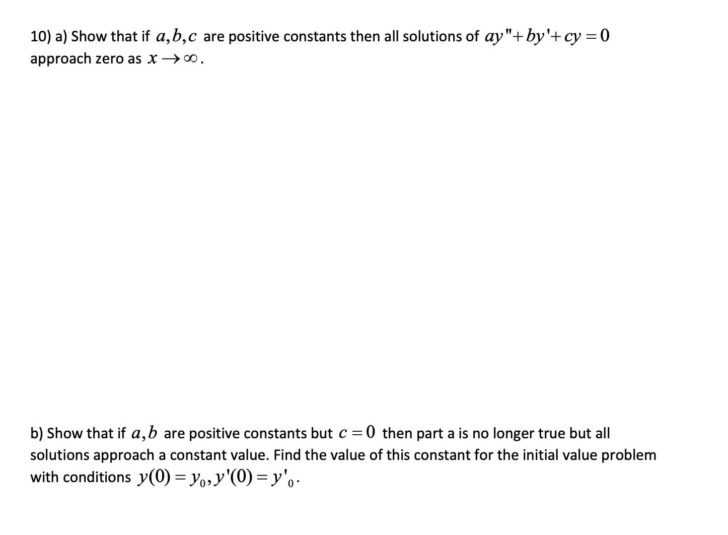 a) ﻿Show that if a,b,c ﻿are positive constants then | Chegg.com
