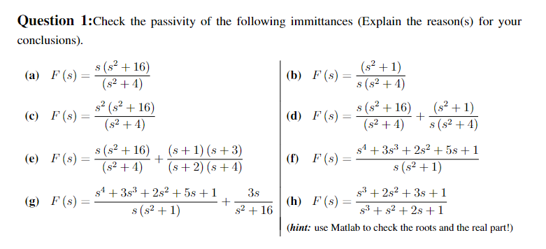 Solved Question 1:Check the passivity of the following | Chegg.com