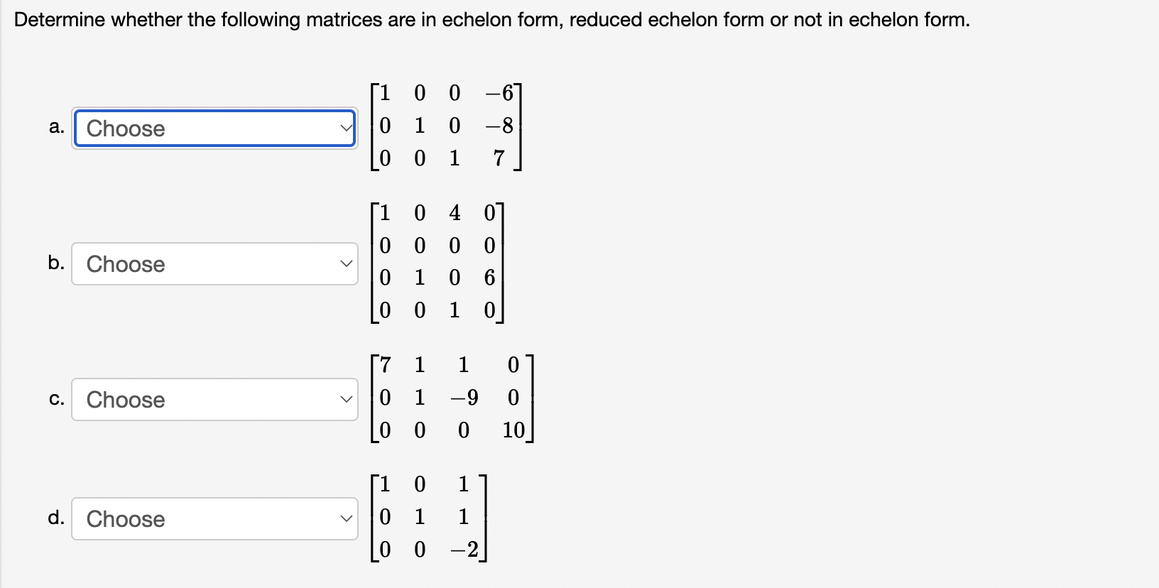 Solved Determine whether the following matrices are in | Chegg.com