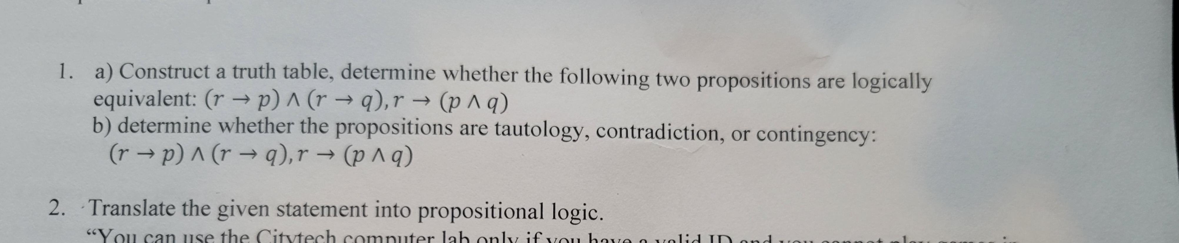 Solved 1. a) Construct a truth table, determine whether the | Chegg.com