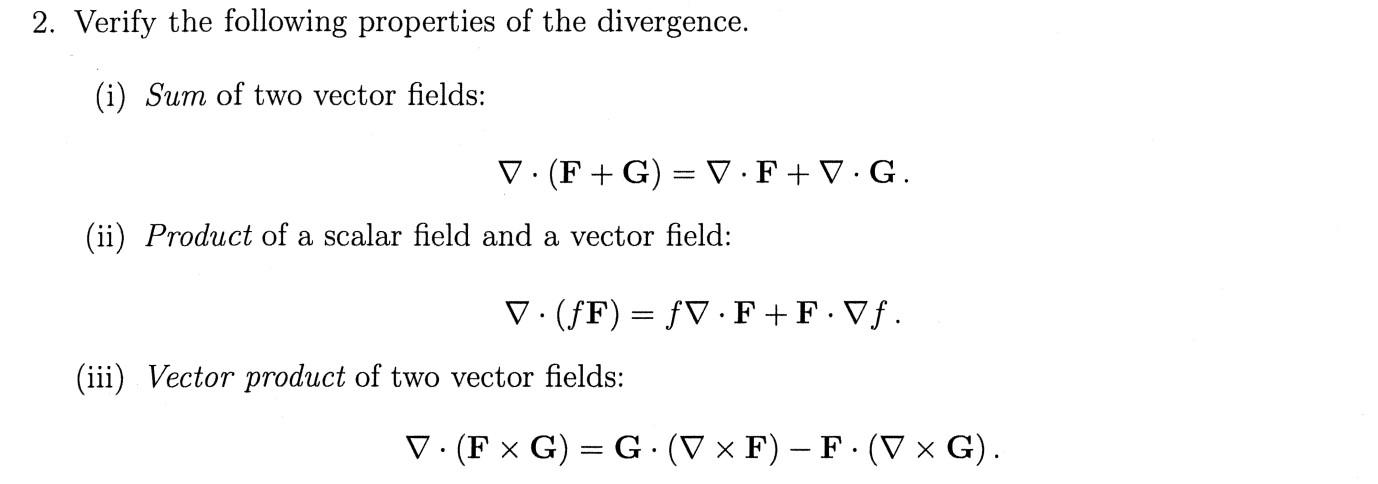 Solved 2. Verify the following properties of the divergence. | Chegg.com