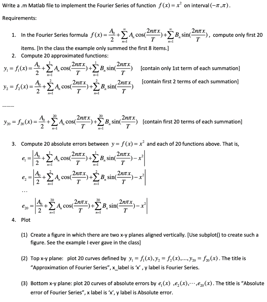 Solved Write a .m Matlab file to implement the Fourier | Chegg.com