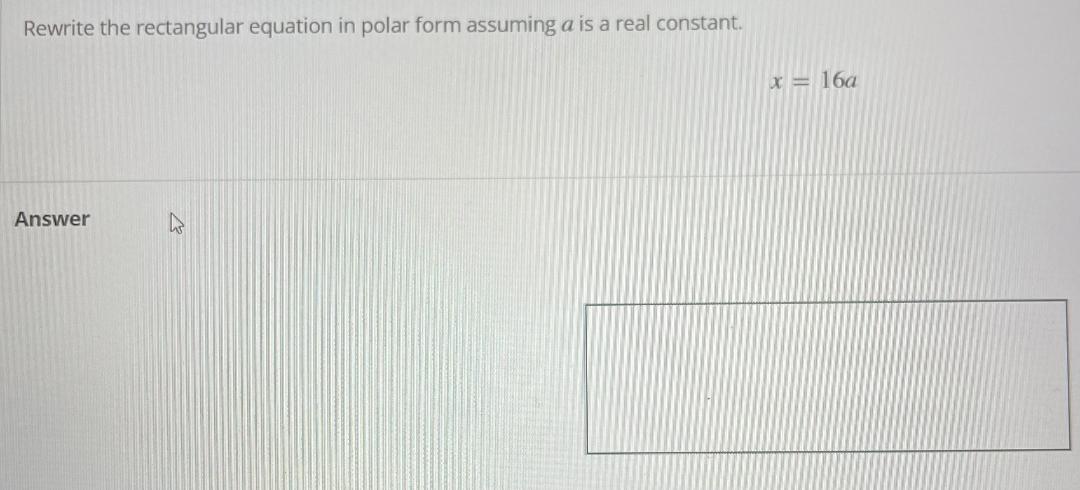 Solved Rewrite the rectangular equation in polar form | Chegg.com