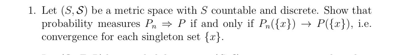 Solved 1. Let (S,S) be a metric space with S countable and | Chegg.com