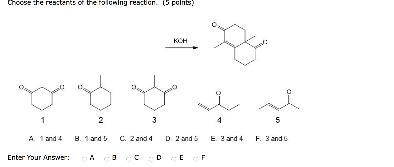 Solved Choose the reactants of the following reaction. (5 | Chegg.com