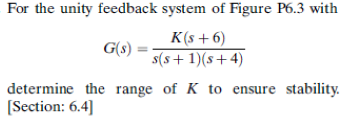 Solved Please use Routh- Hurwitz Method explain step by step | Chegg.com