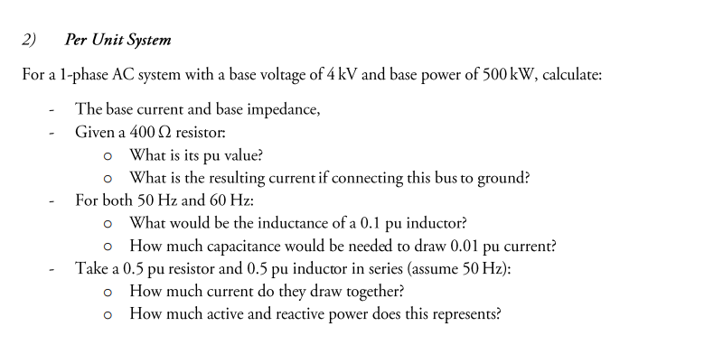 Solved 2) Per Unit System For a 1-phase AC system with a | Chegg.com