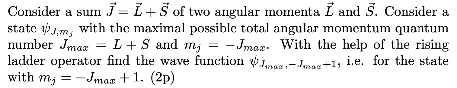 Solved Consider a sum J = L+S of two angular momenta Ĺ and | Chegg.com