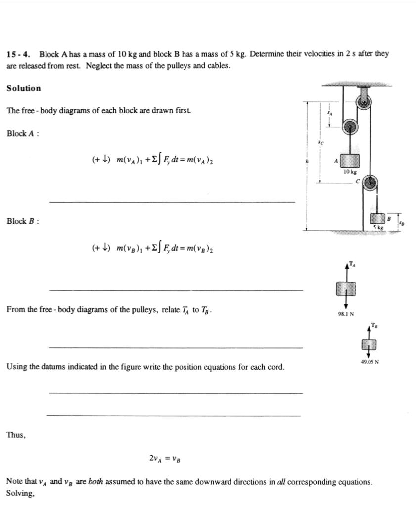 Solved 15 - 4. Block A has a mass of 10 kg and block B has a | Chegg.com