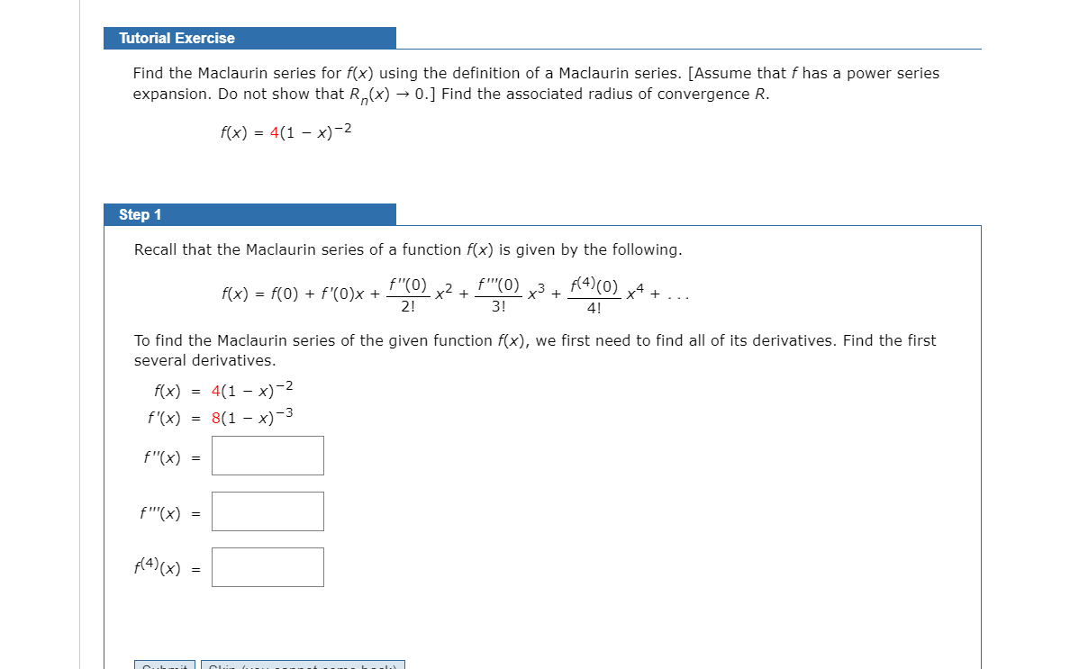 Solved Tutorial Exercise Find the Maclaurin series for f(x) | Chegg.com
