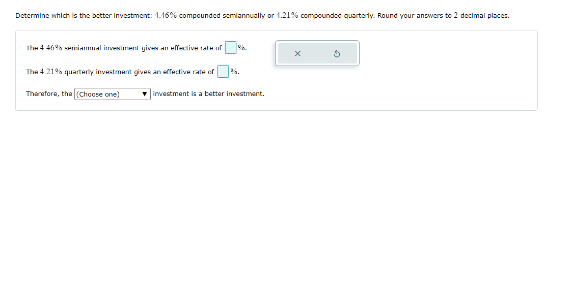 Solved Determine which is the better investment: compounded | Chegg.com