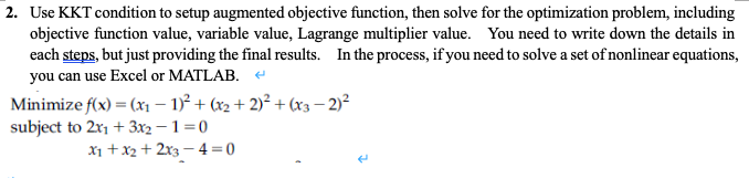 1. Use KKT condition to setup augmented objective | Chegg.com