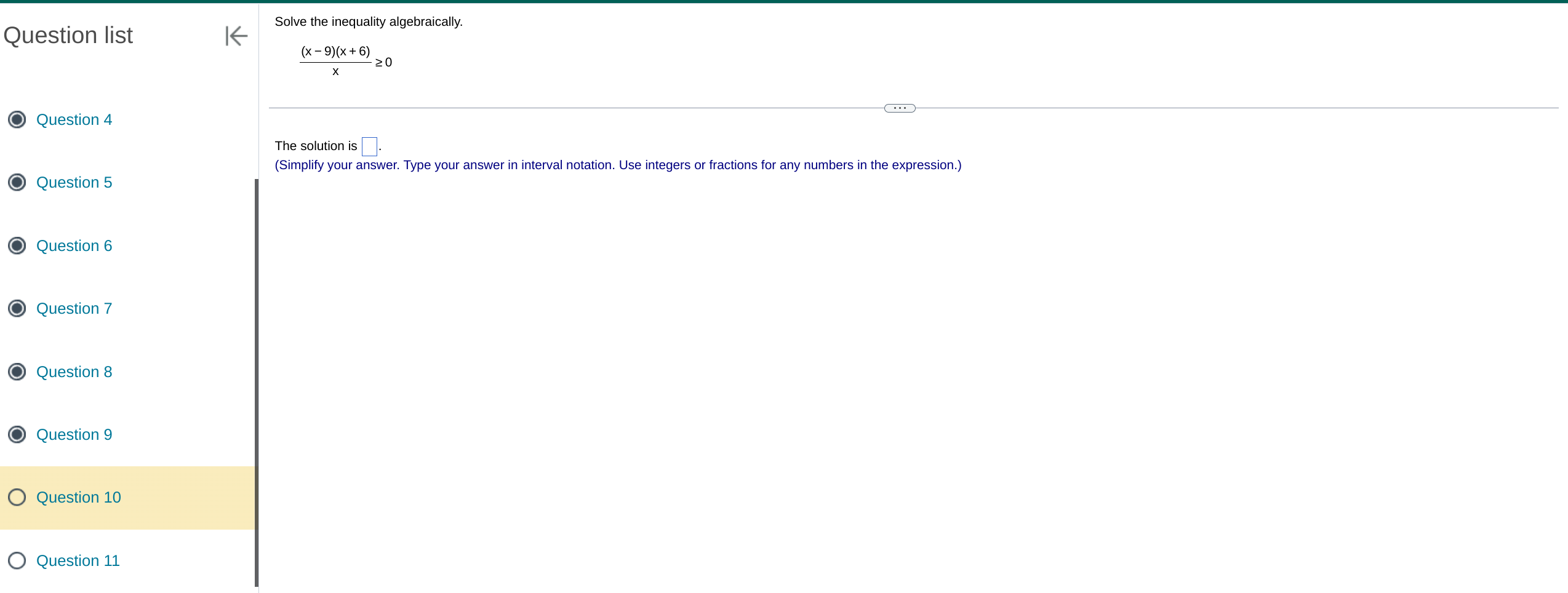 Solved Question list Solve the inequality algebraically. | Chegg.com