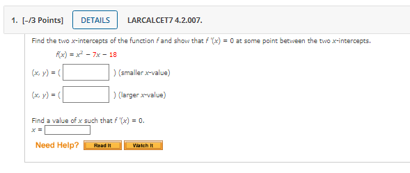 Solved Find the two x-intercepts of the function f and show | Chegg.com