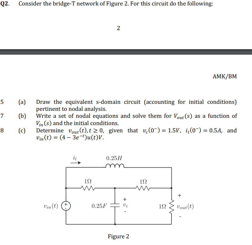 Solved Q2. Consider the bridge-T network of Figure 2. For | Chegg.com