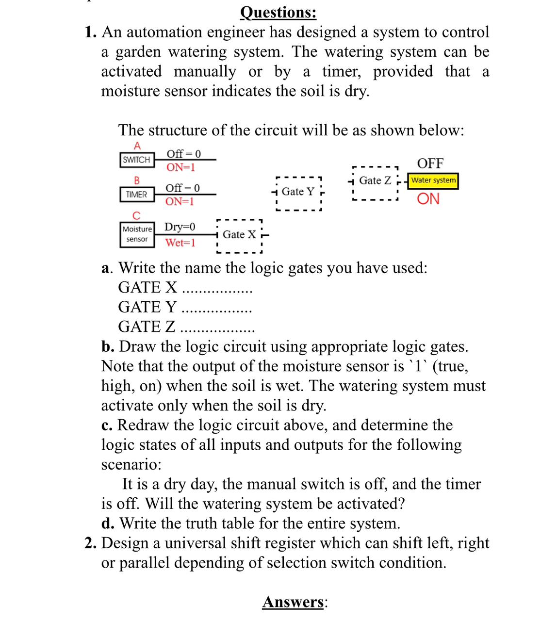 Solved Questions:1. ﻿An automation engineer has designed a | Chegg.com