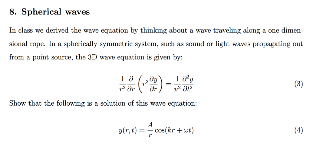 Solved 8. Spherical waves In class we derived the wave | Chegg.com